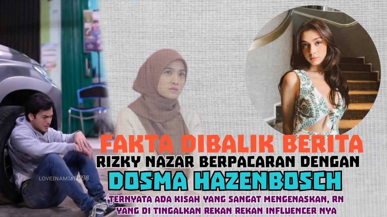 🔴FAKTA DI BALIK HUBUNGAN DOSMA DAN RIZKY NAZAR YANG DI SANGKA PACARAN ...