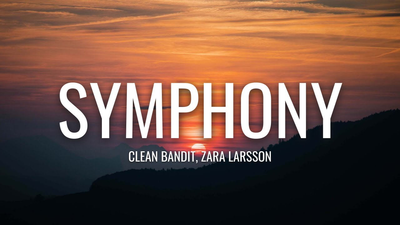 Clean Bandit - Symphony (Lyrics) ft. Zara Larsson - YouTube