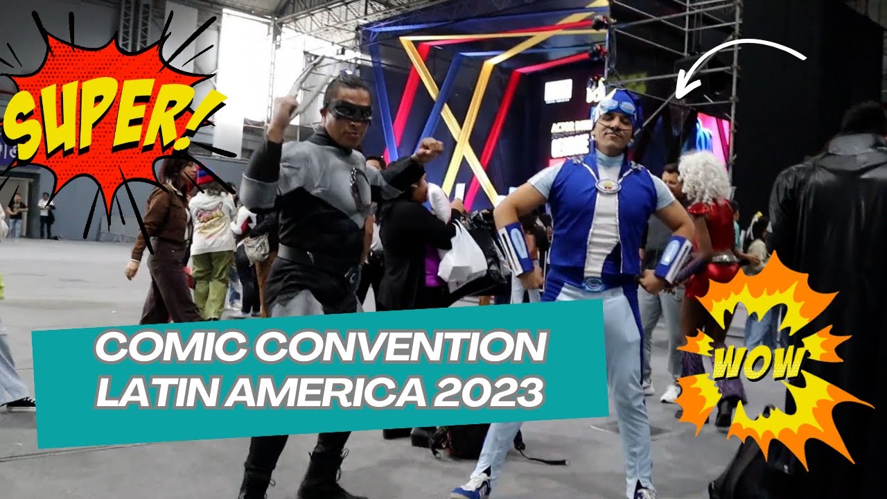 COMIC CONVENTION LATIN AMERICA PERÚ 2023 - YouTube