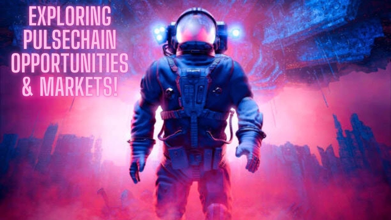 Exploring PulseChain Opportunities & Markets! - YouTube