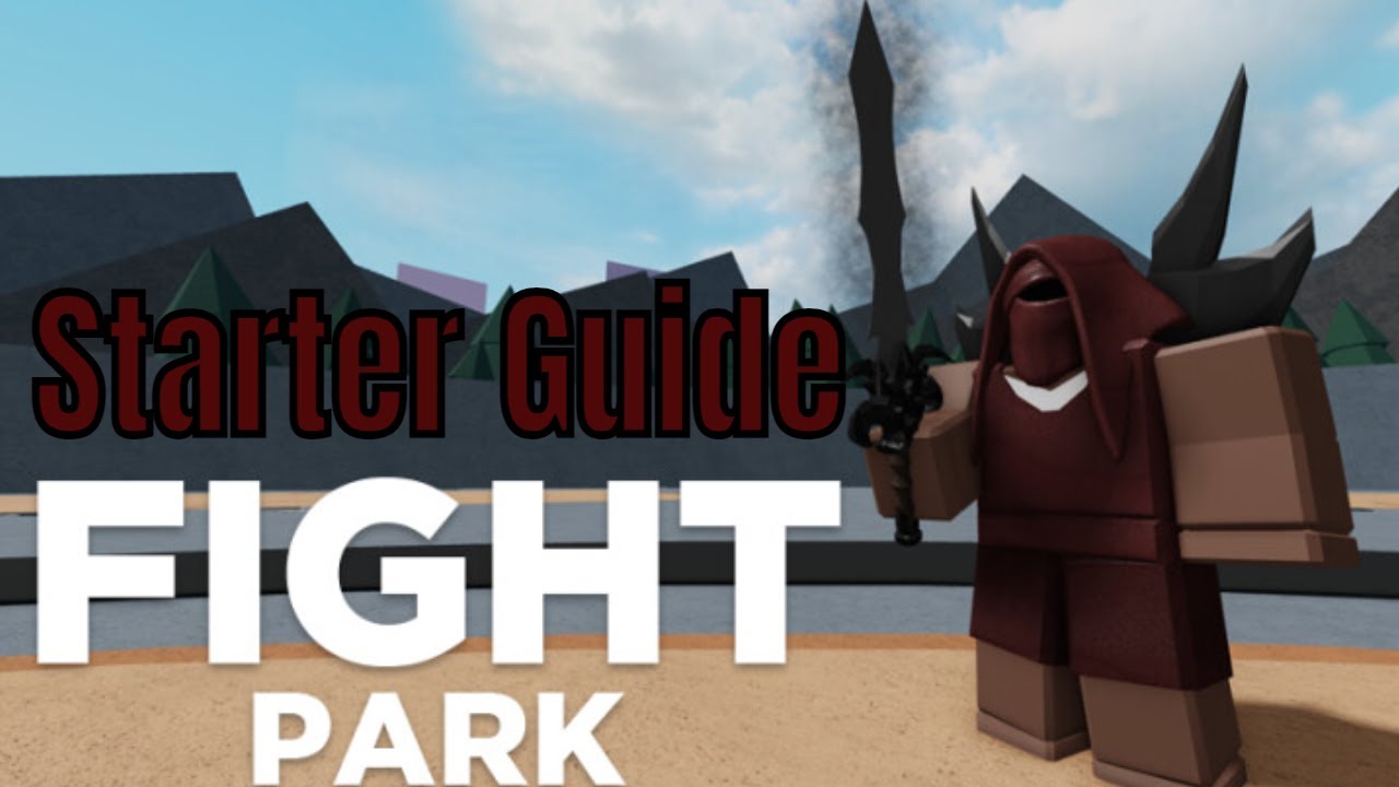 Roblox Fight Park Starter Guide - YouTube