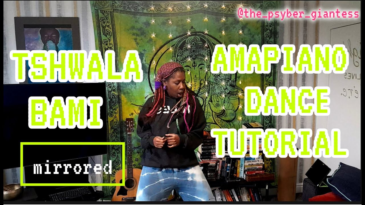 Tswala Bami STEP-BY-STEP | Amapiano Dance Tutorial (MIRRORED) - YouTube