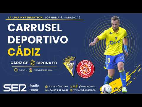 🔴 EN DIRECTO Cádiz CF - Girona FC  Carrusel Deportivo Cádiz #ligahypermotion #CadizGirona