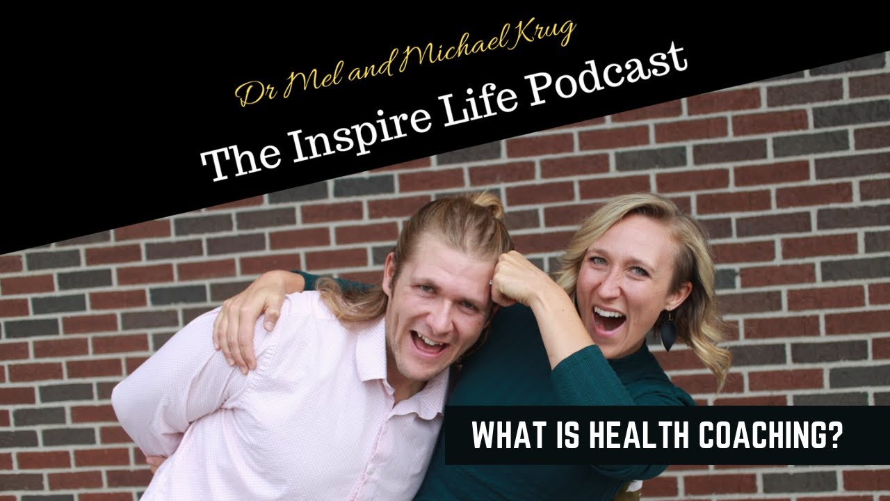 The Inspire Life Podcast - What is Health Coaching? - YouTube