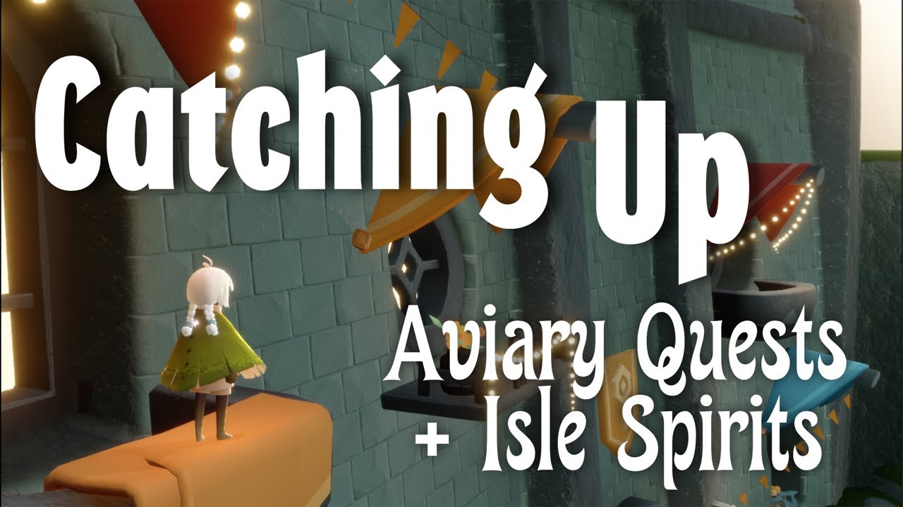 Catching Up On Things - Aviary Village Quests + Isle Spirits for ...
