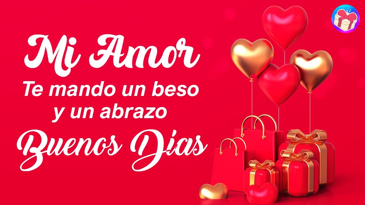 Buenos días mi amor, te mando un beso y un abrazo 💌 Lindas palabras ...