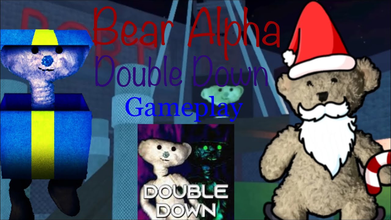 Double Down Gamemode gameplay ||| Bear Alpha ||| Sam_Alpha - YouTube