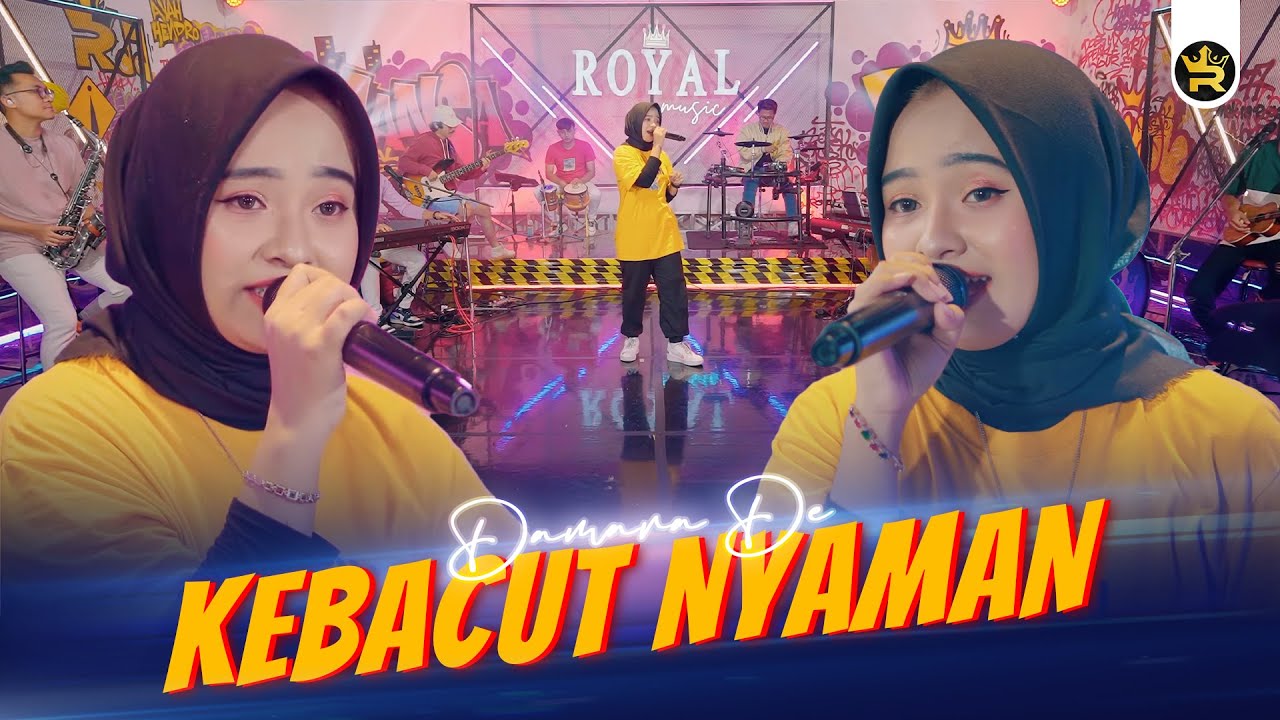 DAMARA DE - KEBACUT NYAMAN ( Official Live Video Royal Music ) - YouTube