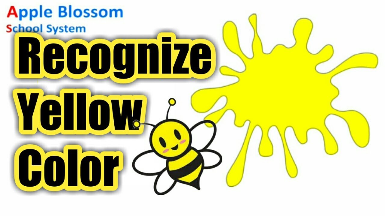 Learn Yellow Color for Kids | Recognize Yellow Color For Kids | School ...