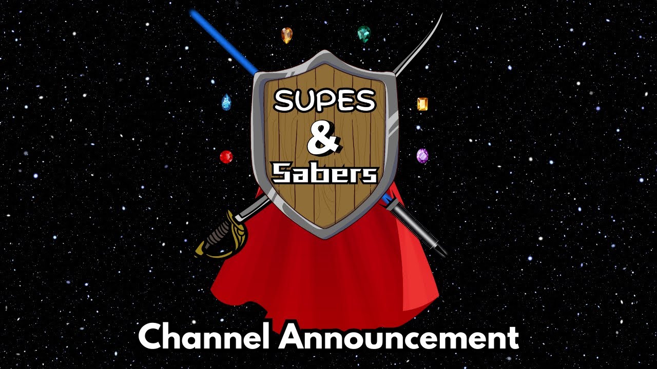 Supes and Sabers | Future of the Channel - YouTube
