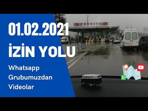 01.02.2021 izin yolu WhatsApp grubumuzdan gelenler sıla yolu 2021