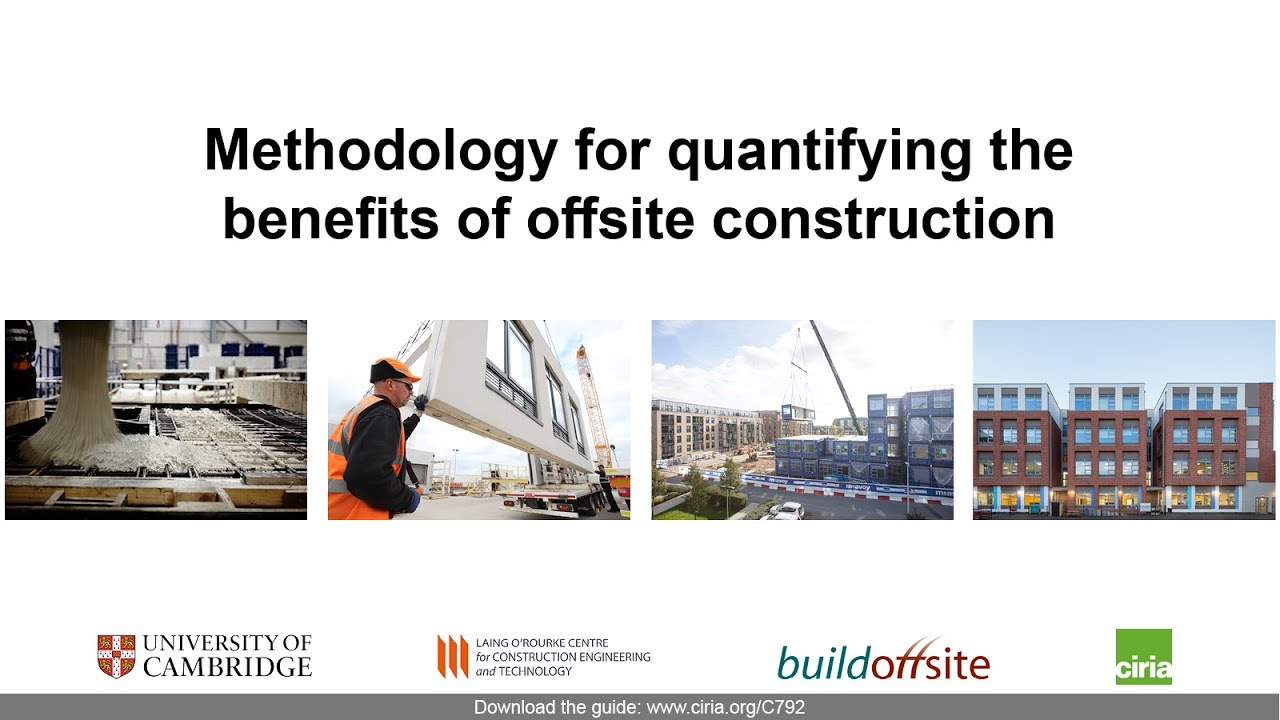 Methodology for quantifying the benefits of offsite construction’ Full Webinar - YouTube