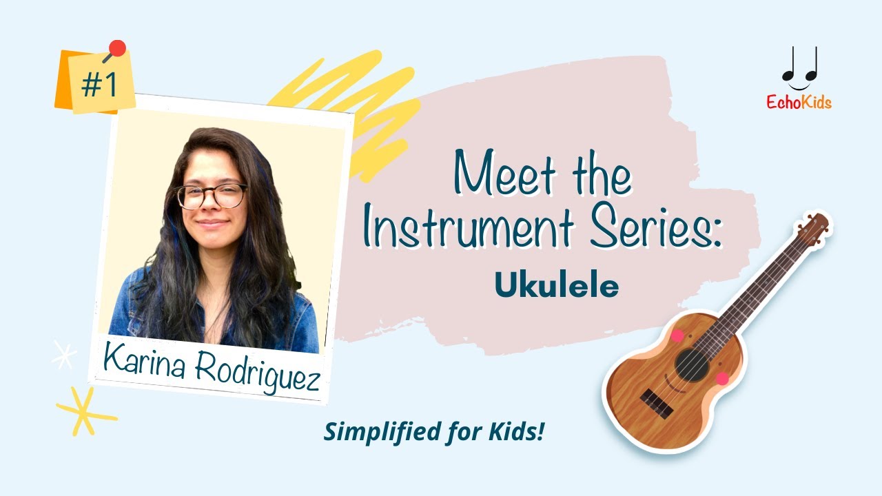 #1: Meet the Ukulele! (Introduction for kids)・EchoKids - YouTube