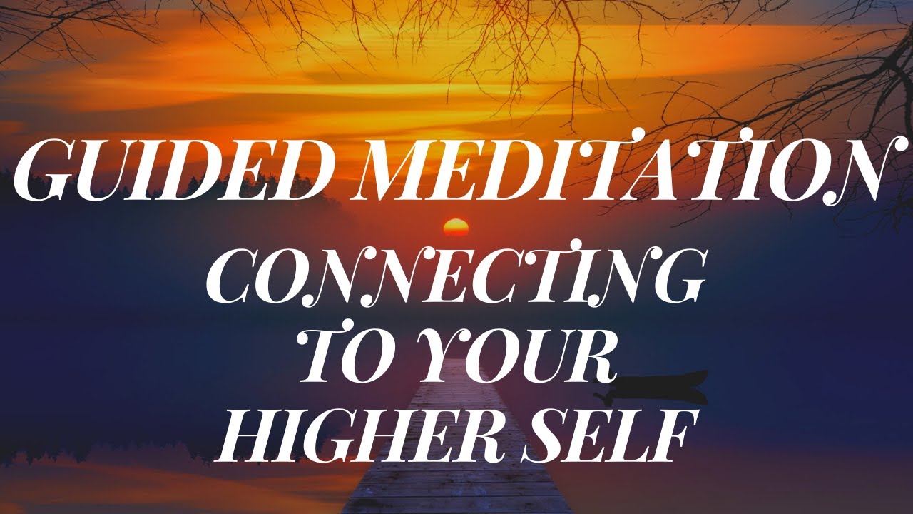 Guided meditation for connecting to your higher self. - YouTube