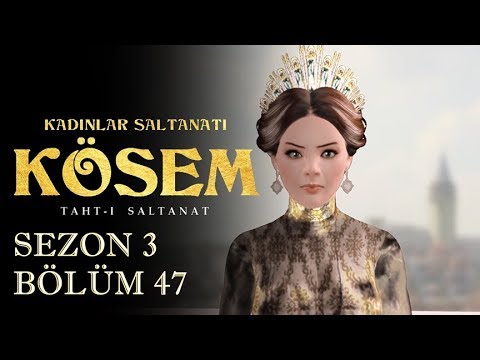 Kadınlar Saltanatı Kösem | 3.Sezon - 47.Bölüm | The Sims 3 Machinima (HD)