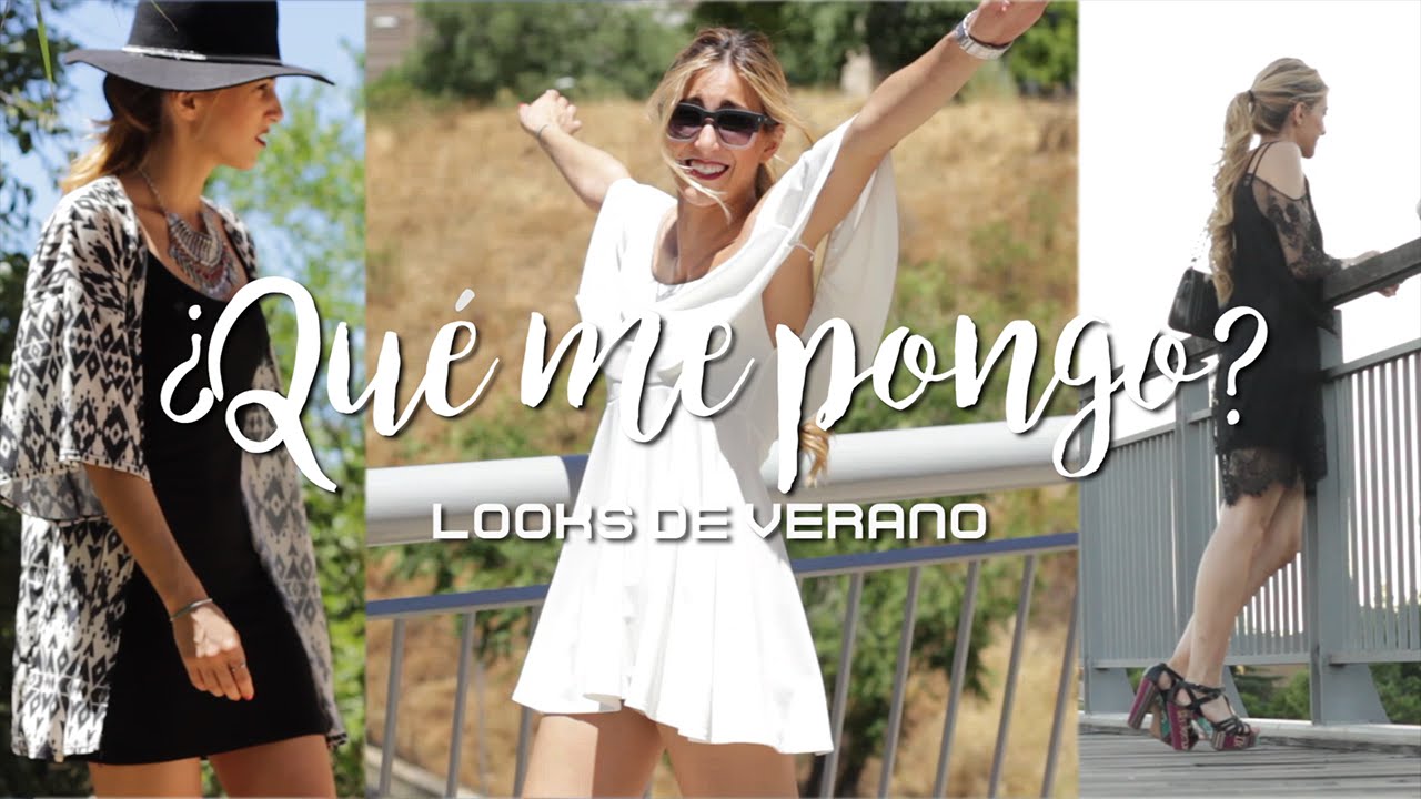 ¿Qué me pongo? | LOOKS DE VERANO - YouTube