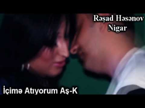 Reshad Hesenov ft Nigar~Ichime Atiyorum Ash K