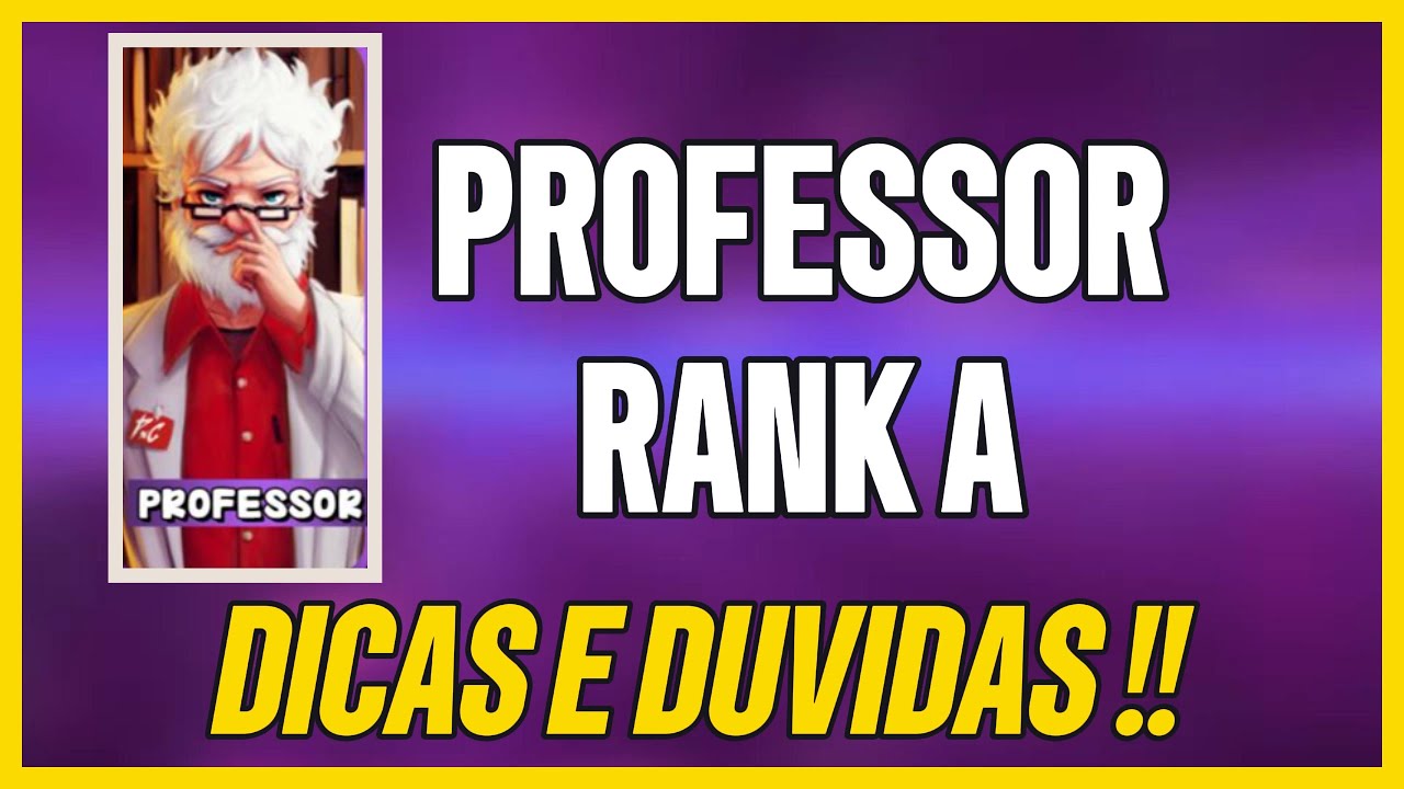 [PXG] PROFESSOR RANK A - DICAS E DUVIDAS !! - YouTube