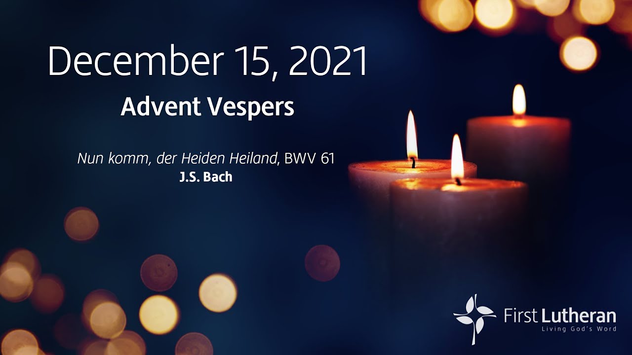 Online Worship Where You Are - December 15, 2021: Advent Vespers - YouTube