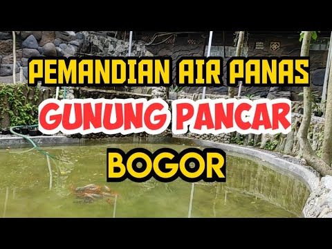 Review Pemandian Air Panas Gunung Pancar Bogor