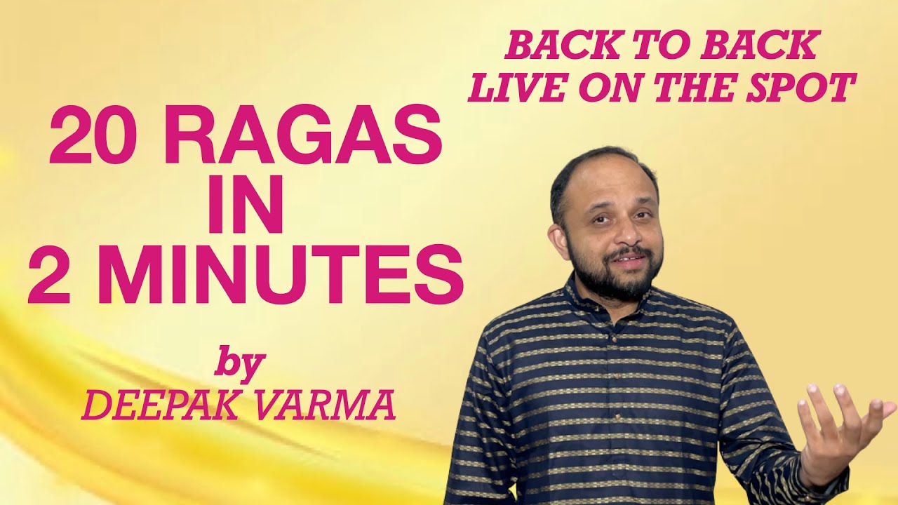 20 Ragas in 2 minutes | Deepak Varma | Live - On the spot - YouTube