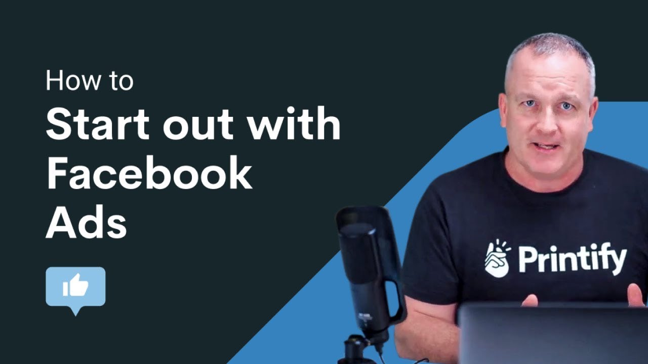 Getting Started With Facebook Ads - Ultimate Guide for Print on Demand ...