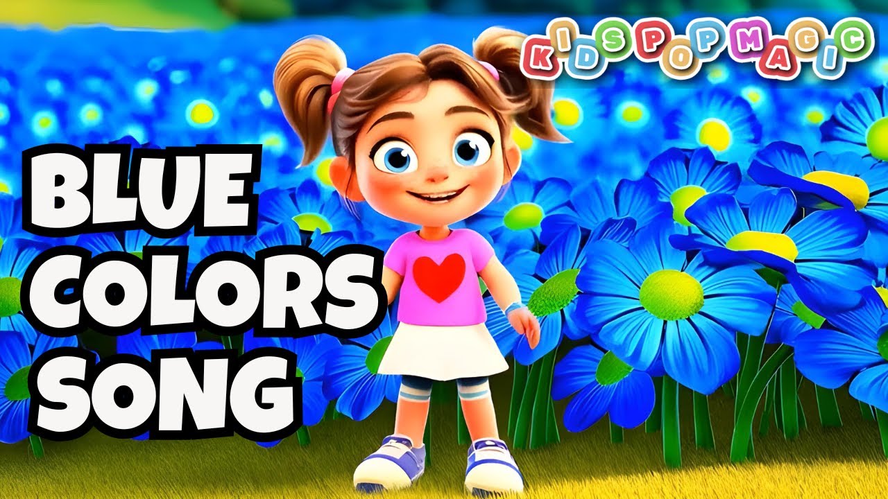 Color Blue Kids Song - Nursery Rymes & Kids Songs - YouTube