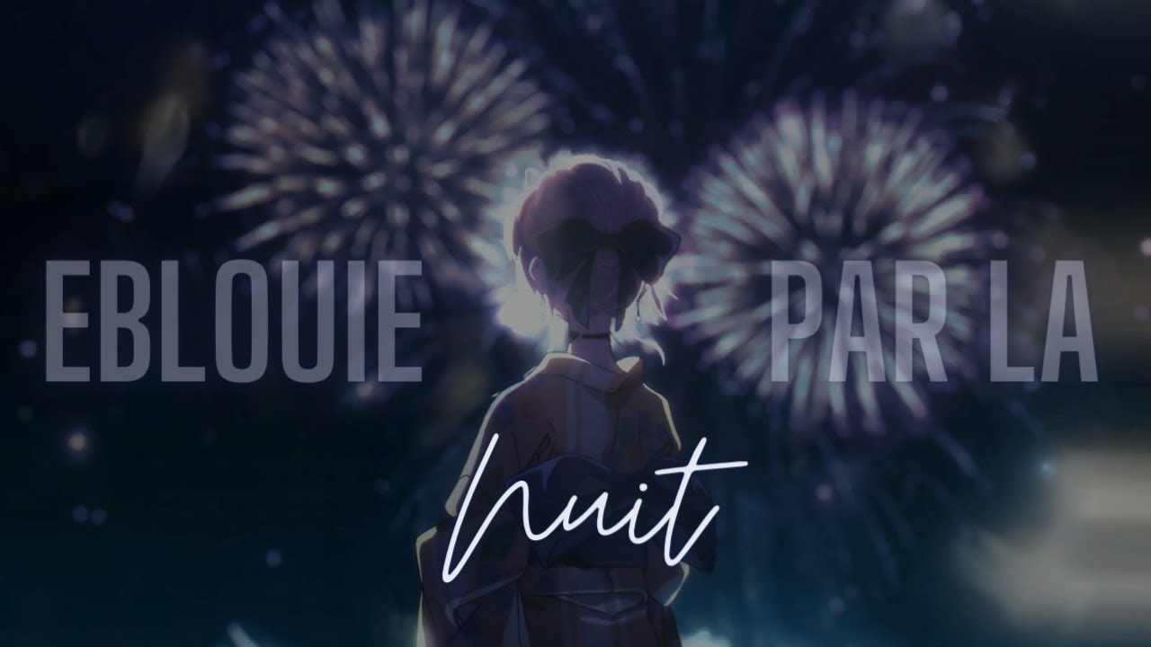 AMV Nightcore/Lyrics~ Eblouie Par La Nuit {ZAZ} (Speed Up) - YouTube