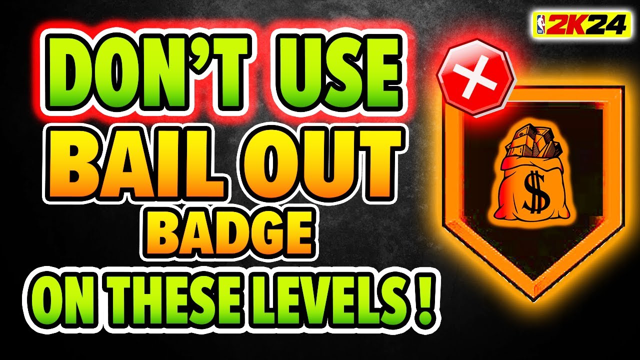 Watch if you have BAIL OUT badge on NBA 2K24 - YouTube