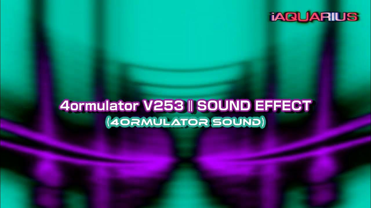 4ormulator V253 | SOUND EFFECT - YouTube