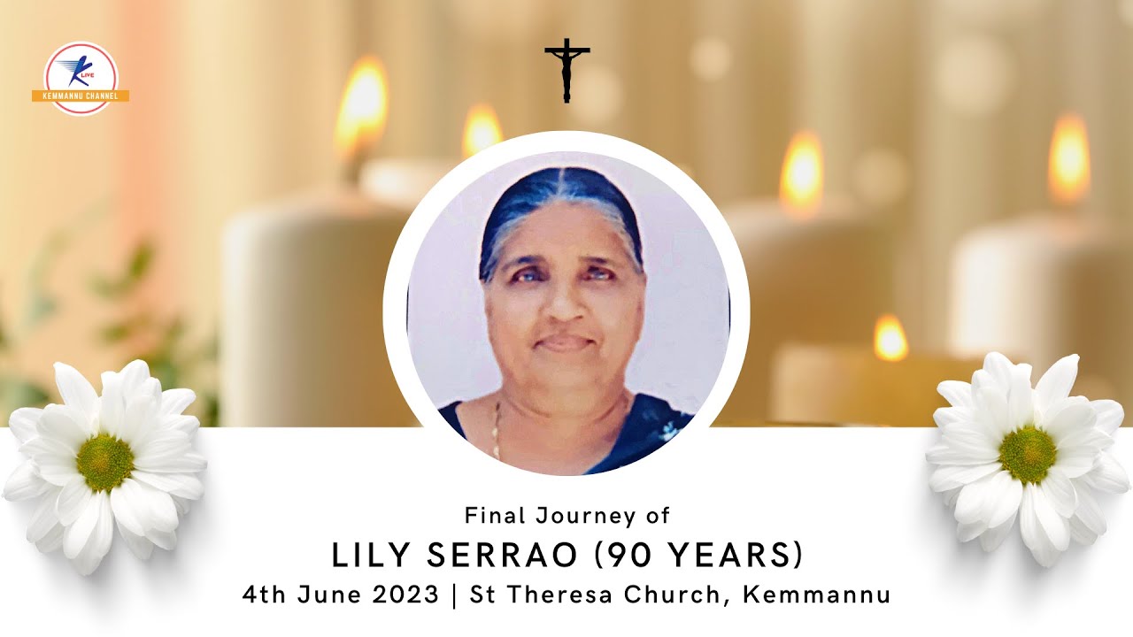 Final Journey Of Lily Serrao | Live From Kemmannu || Kemmannu Channel ...