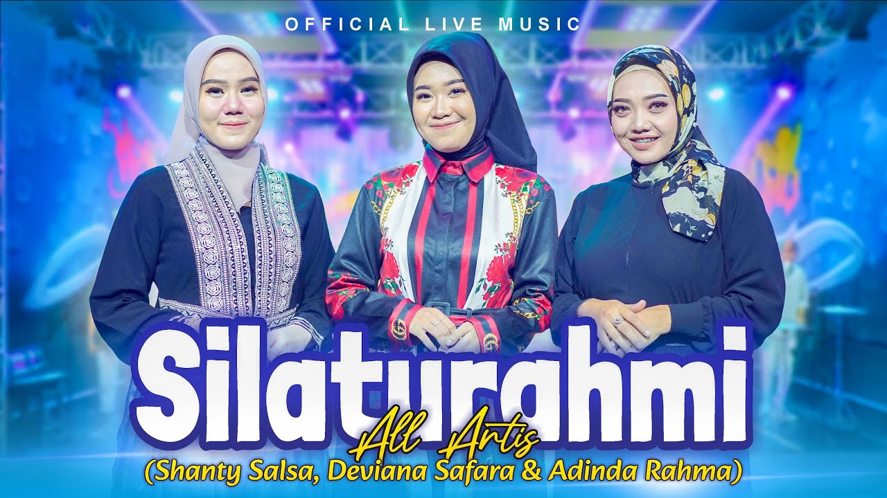 Shanty Salsa, Deviana Safara, Adinda Rahma - Silaturahmi (Official Live ...
