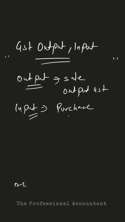 understand GST OUTPUT & GST INPUT #SHORT - YouTube