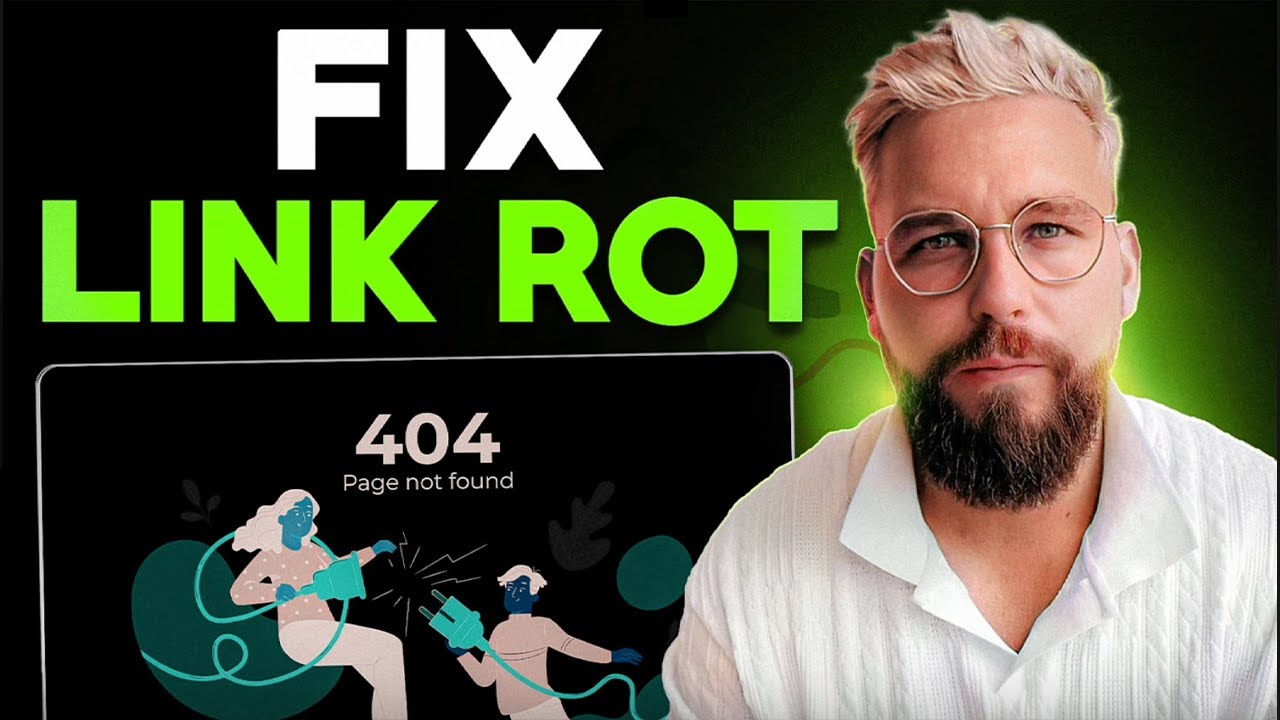 Best Ways To Fix Link Rot (SEO Link Decay) - YouTube