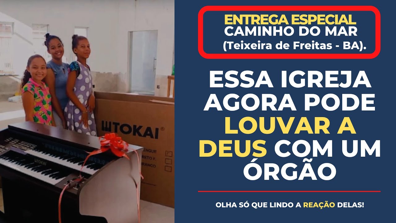 Entrega Especial Elas Confiaram E Deus Preparou Um ÓrgÃo Para Teixera
