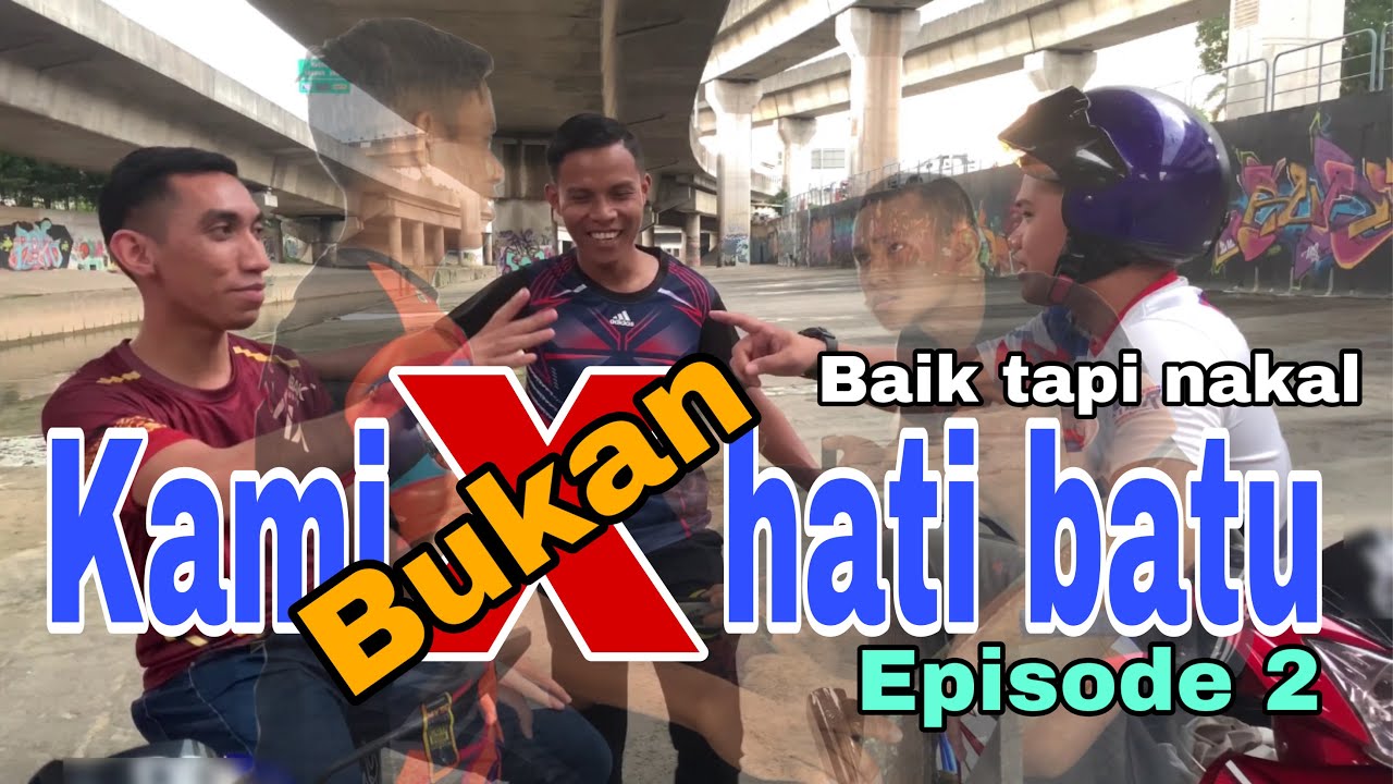Kami bukan hati batu | episode 2 #dramaspontan - YouTube