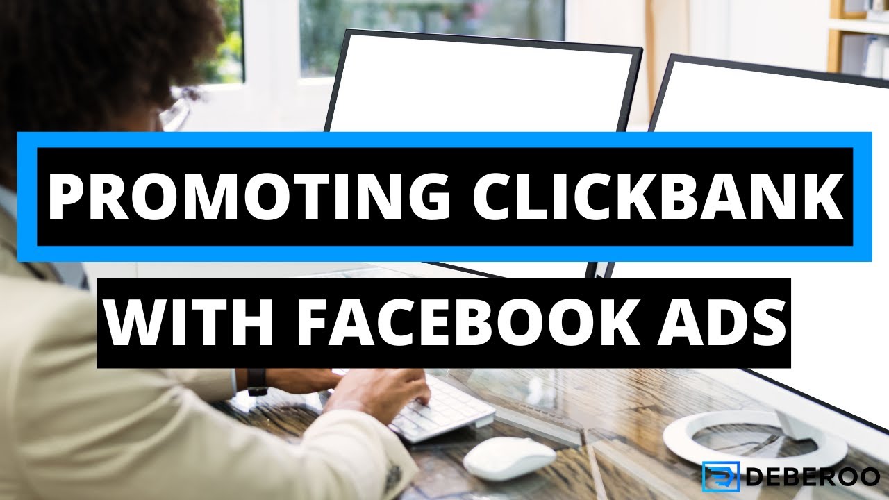 Clickbank For Beginners Promoting Products with Facebook Ads - YouTube