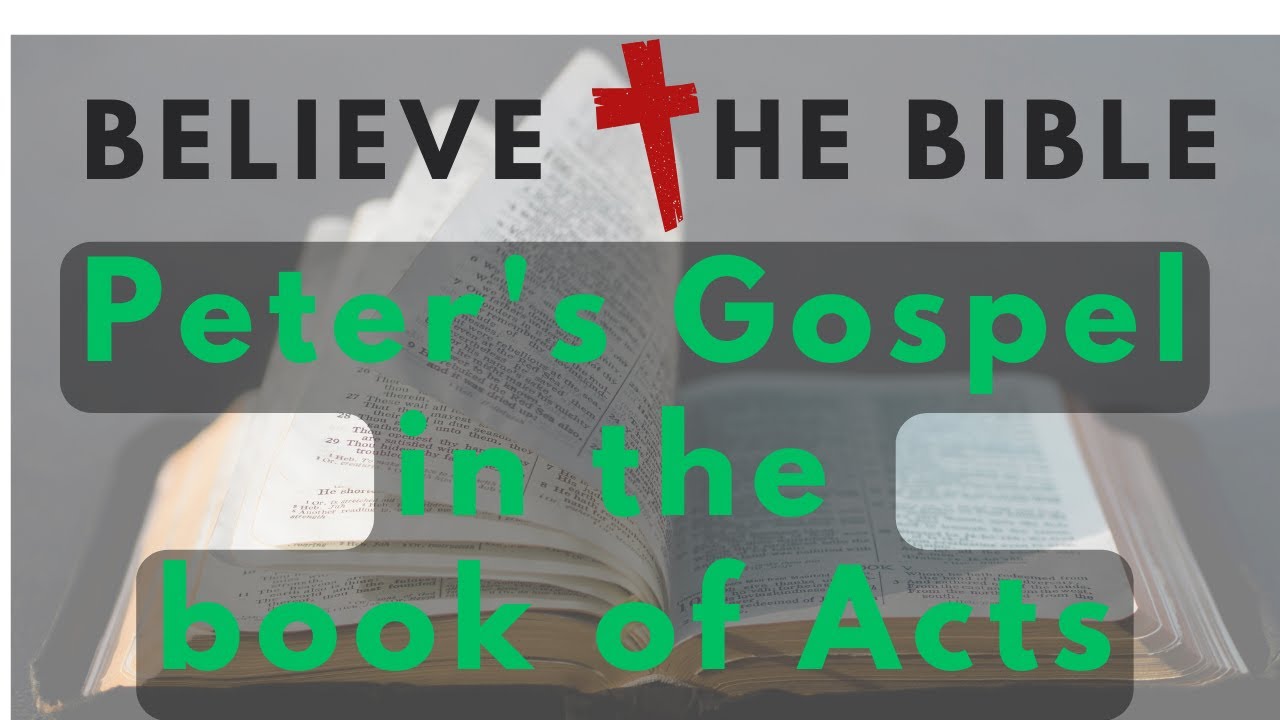 Peter's Gospel in the book of Acts - YouTube