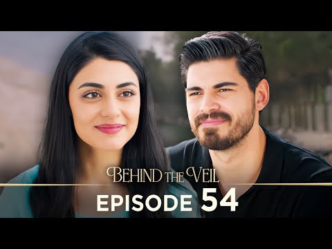 Gelin 54.Bölüm | Behind the Veil Episode 54 | Season 2
