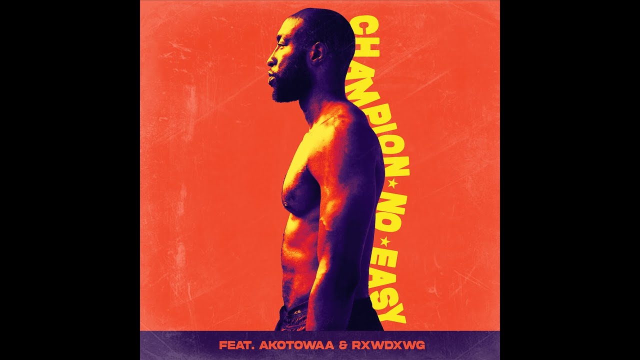 Champion No Easy (feat. Akotowaa, Prince Hakeem Matthews & rxwdxwg ...