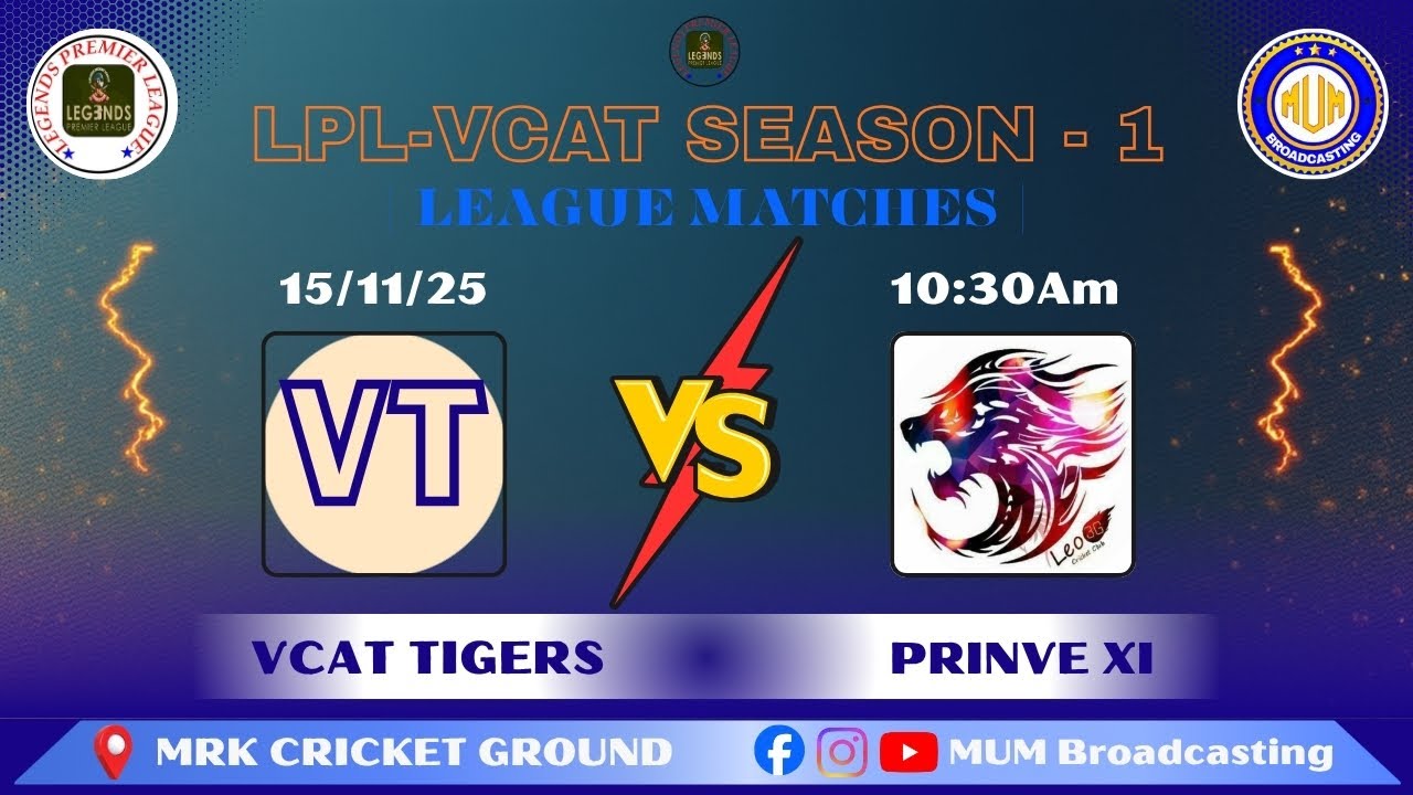 LPL - VCAT SEASON - 01 || VCAT TIGERS vs PRINCE XI || - YouTube