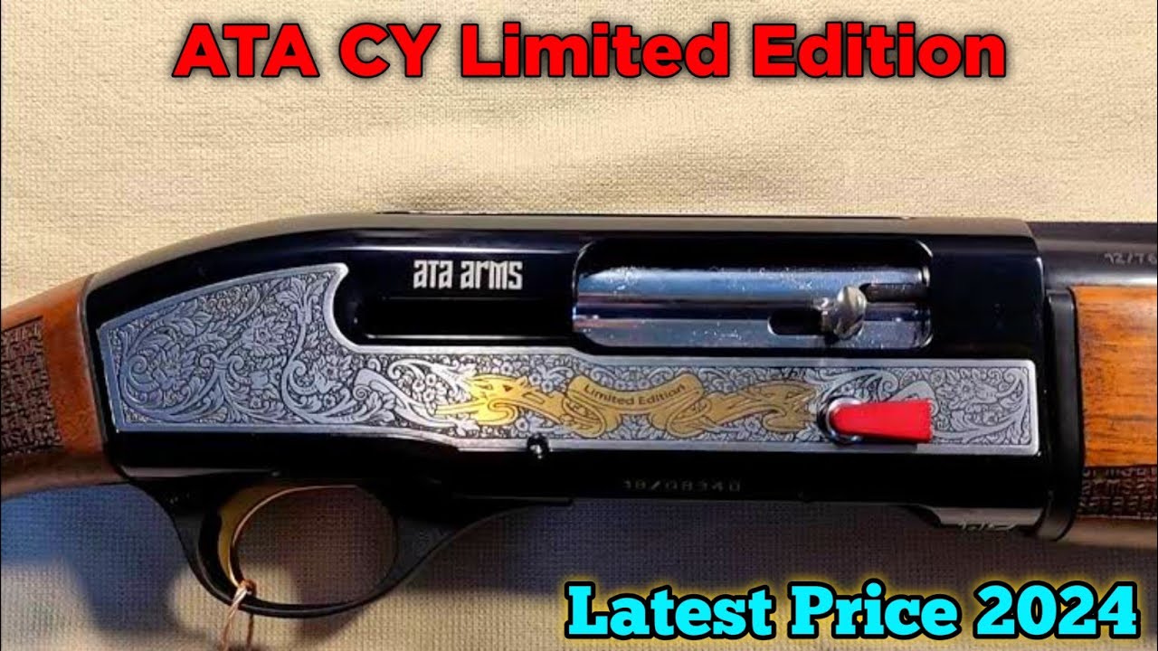 ATA CY Limited Edition Shotgun Review & 2024 Price in Pakistan | Latest ...