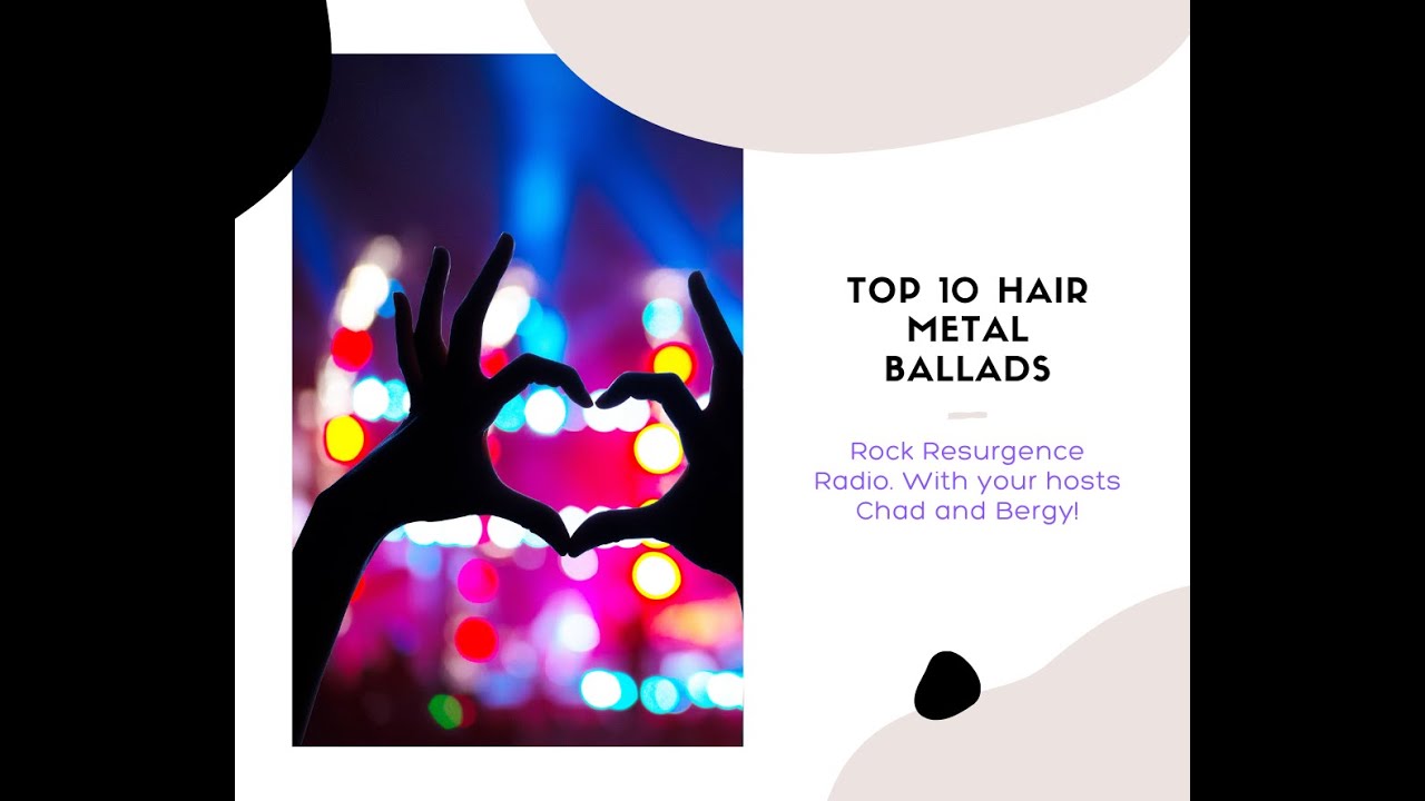 Ballads of the Big Hair: A Hair Metal Top 10 - YouTube