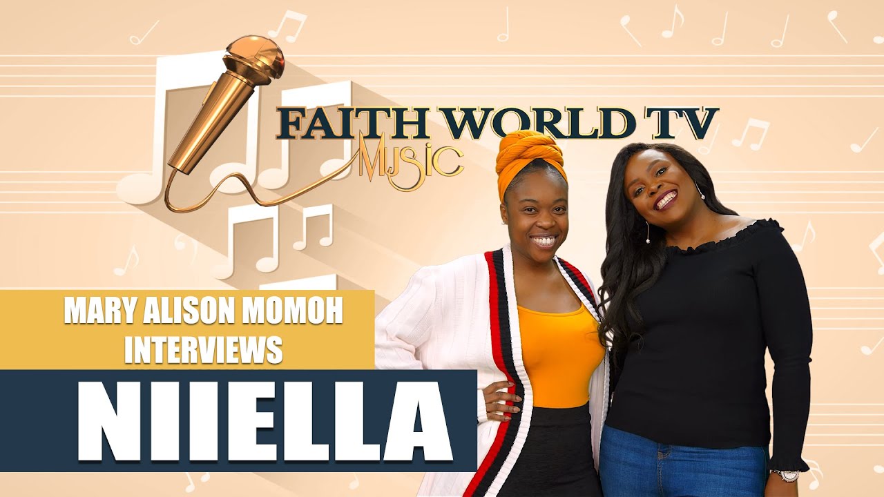 Mary Alison Momoh Interviews Niiella - Faith World TV Music - YouTube