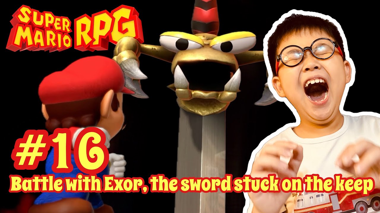 Challenge to the signature boss, Exor the Sword | Super Mario RPG Ep16 ...