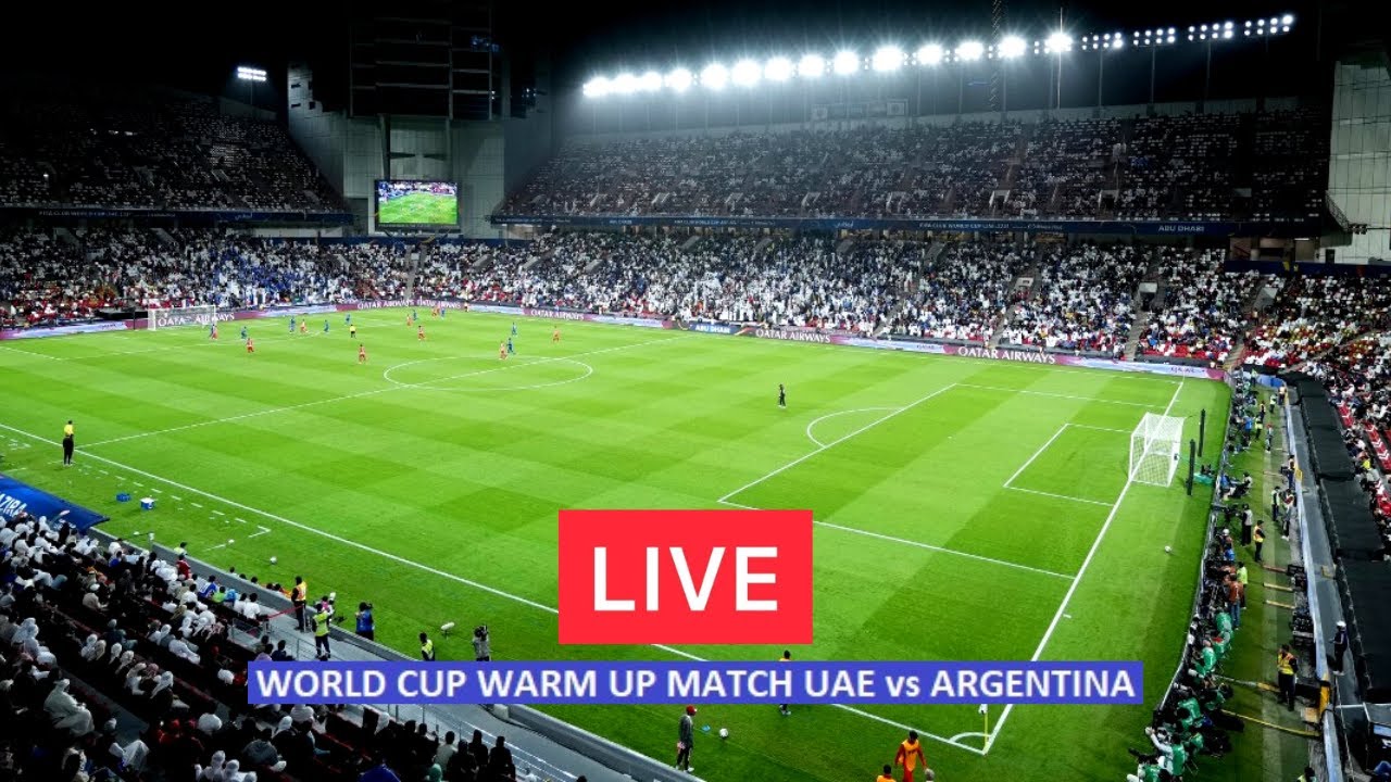 Argentina Vs UAE Live Score Update Today Soccer FIFA World Cup 2022 ...