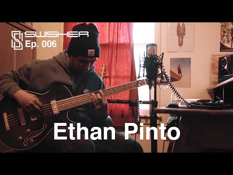 Ethan Pinto - SWISHER Ep. 006 - YouTube