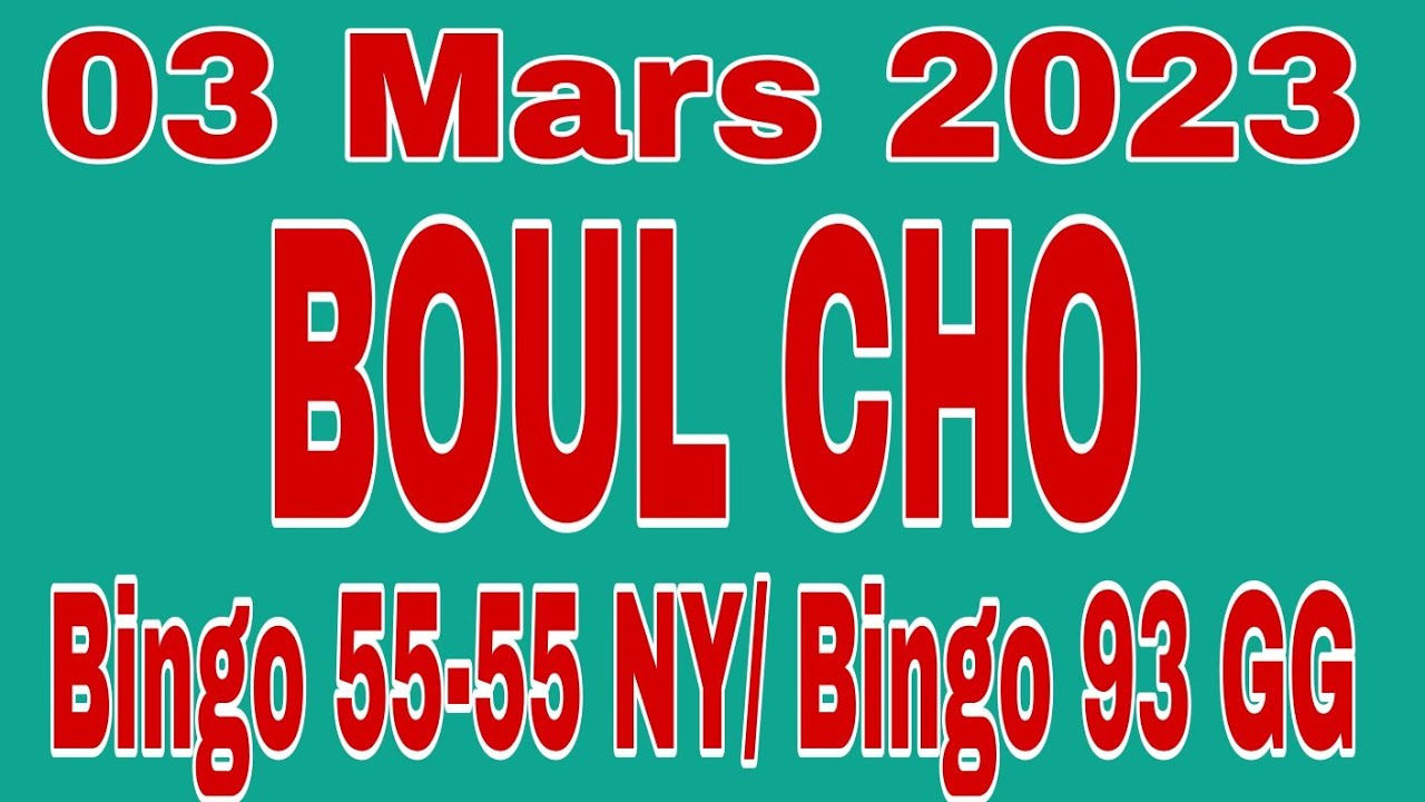 BOUL CHO POU TIRAJ ASWÈA 03 MARS 2024..BINGO 55-55 NY ️..BINGO 93 GG ️ ...