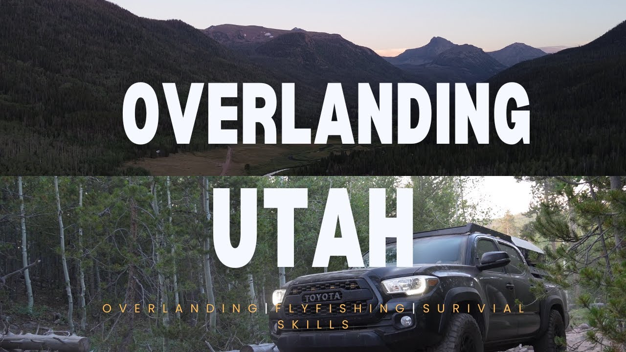 Overlanding Utah - Flyfishing, Camping, Off-Grid Adventure - YouTube