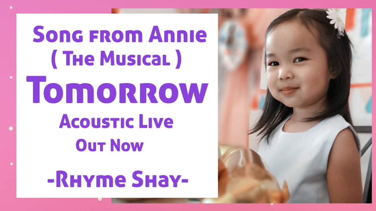 Tomorrow ( Song from Annie The Musical ) - YouTube